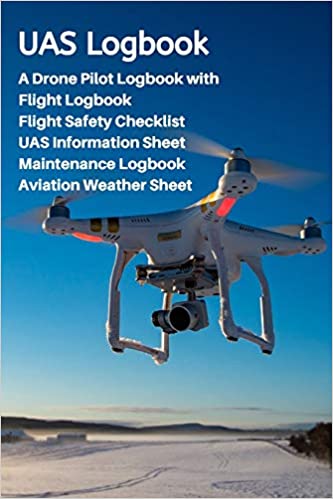 UAS Logbook: A Drone Pilot Logbook | Flight Safety Checklist | Flight ...